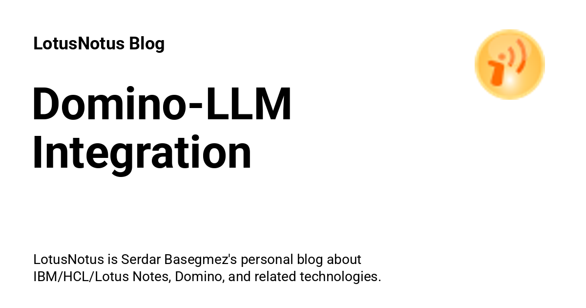 Domino-LLM Integration - LotusNotus Blog