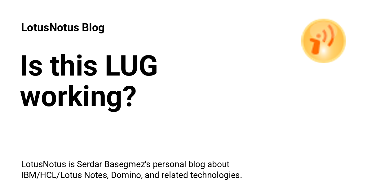 Is this LUG working? - LotusNotus Blog